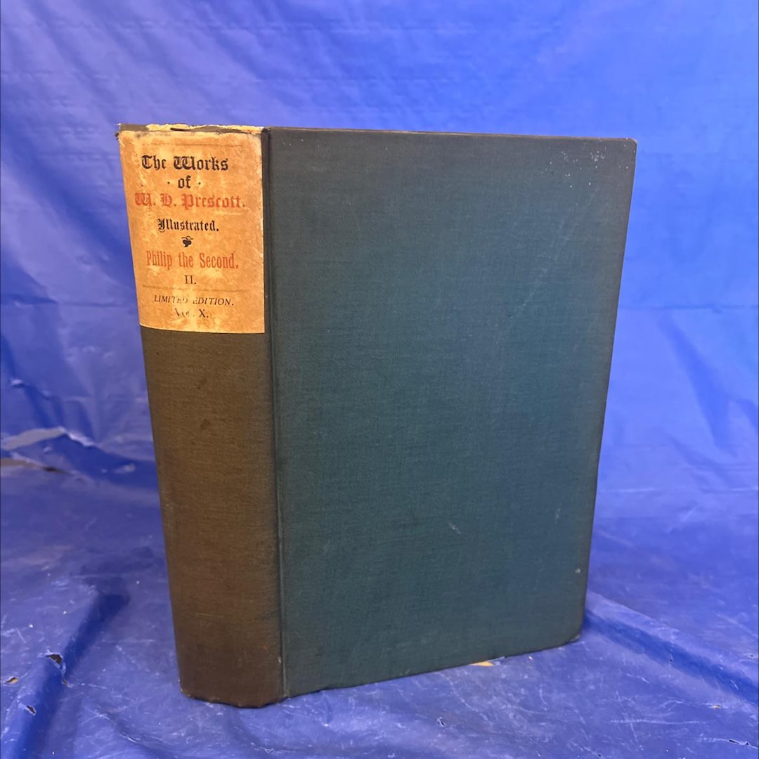 History of the Reign of Philip the Second King of Spain Book, by ...