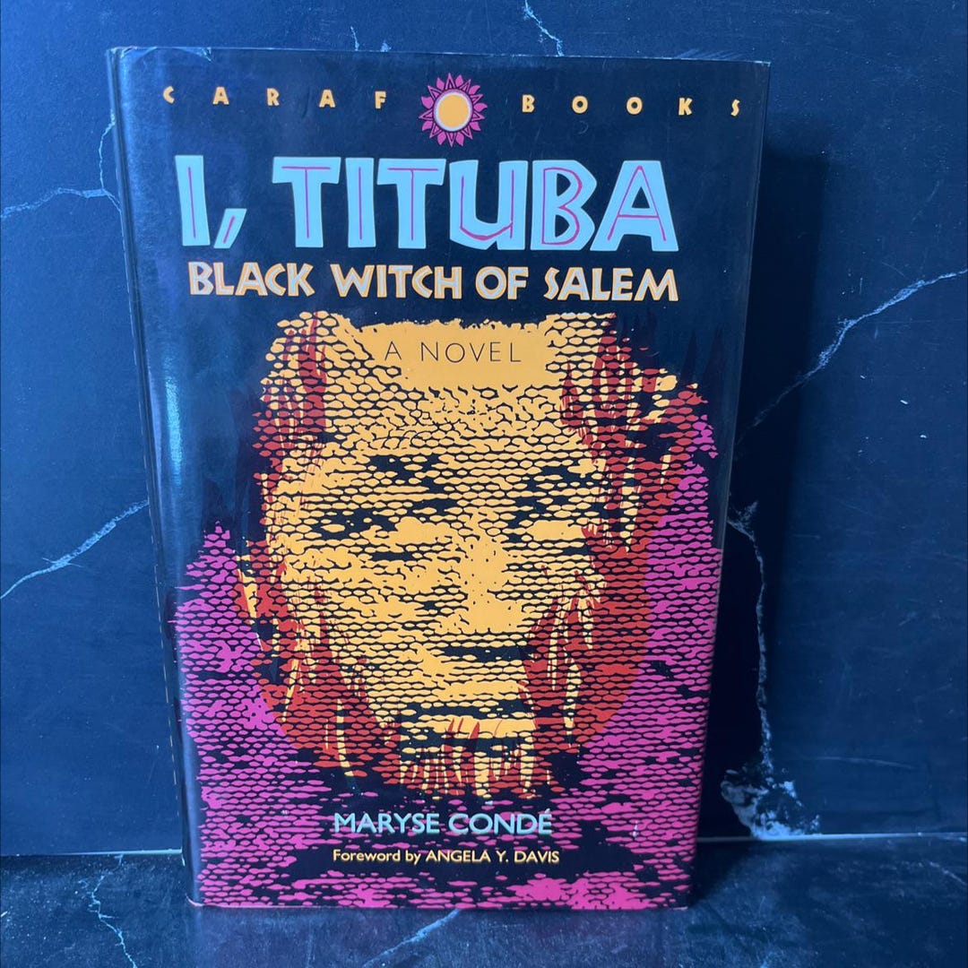 SIGNED I, Tituba, Black Witch of Salem Book, by Maryse Condé, 1992 ...