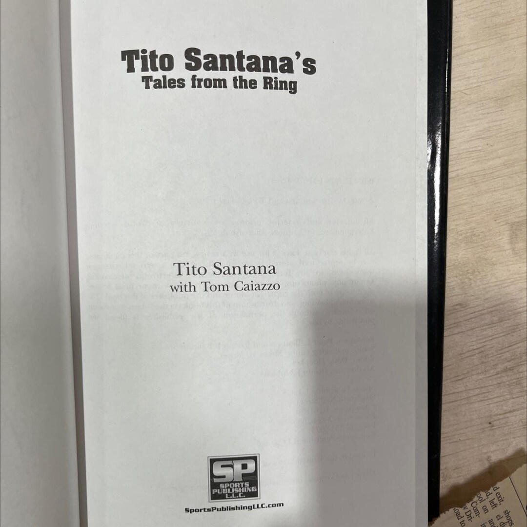 SIGNED Tito Santana's Tales From the Ring Book, by Tito Santana With ...
