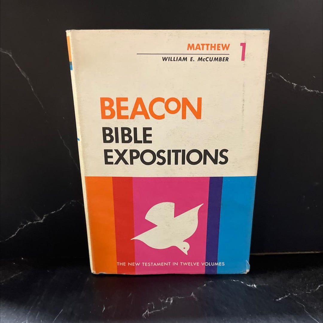 Beacon Bible Expositions Volume 1 Positions Matthew Book, by William E ...
