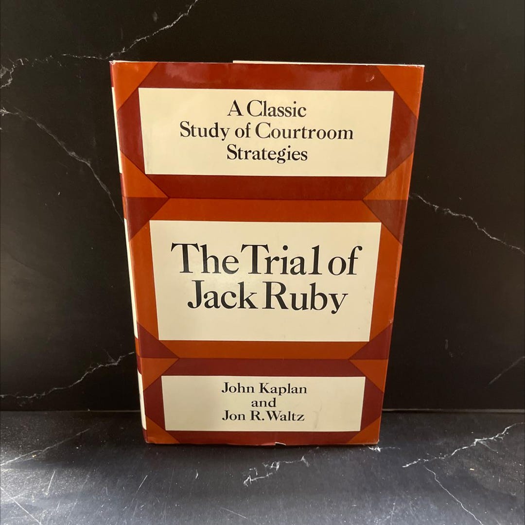 The Trial of Jack Ruby Book, by John Kaplan and Jon R. Waltz, 1965 ...