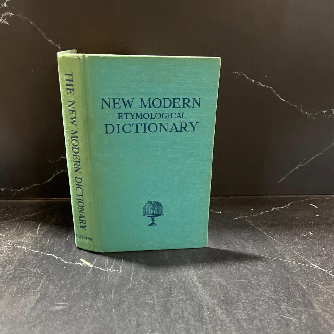 The New Modern Etymological Dictionary Book, by G. F. Maine, 1977 ...