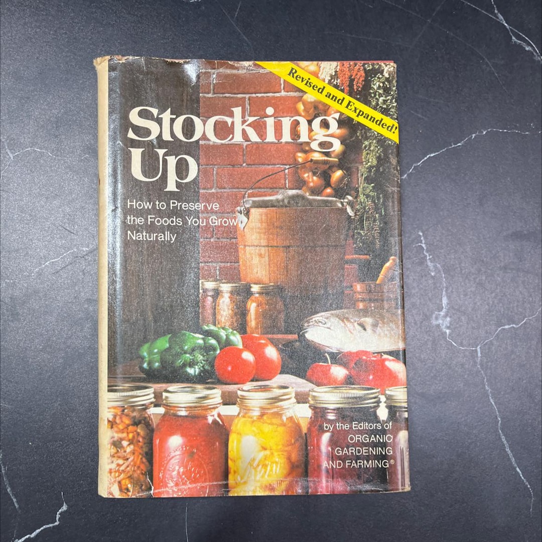 Stocking up How to Preserve the Foods You Grow, Naturally Book, by ...