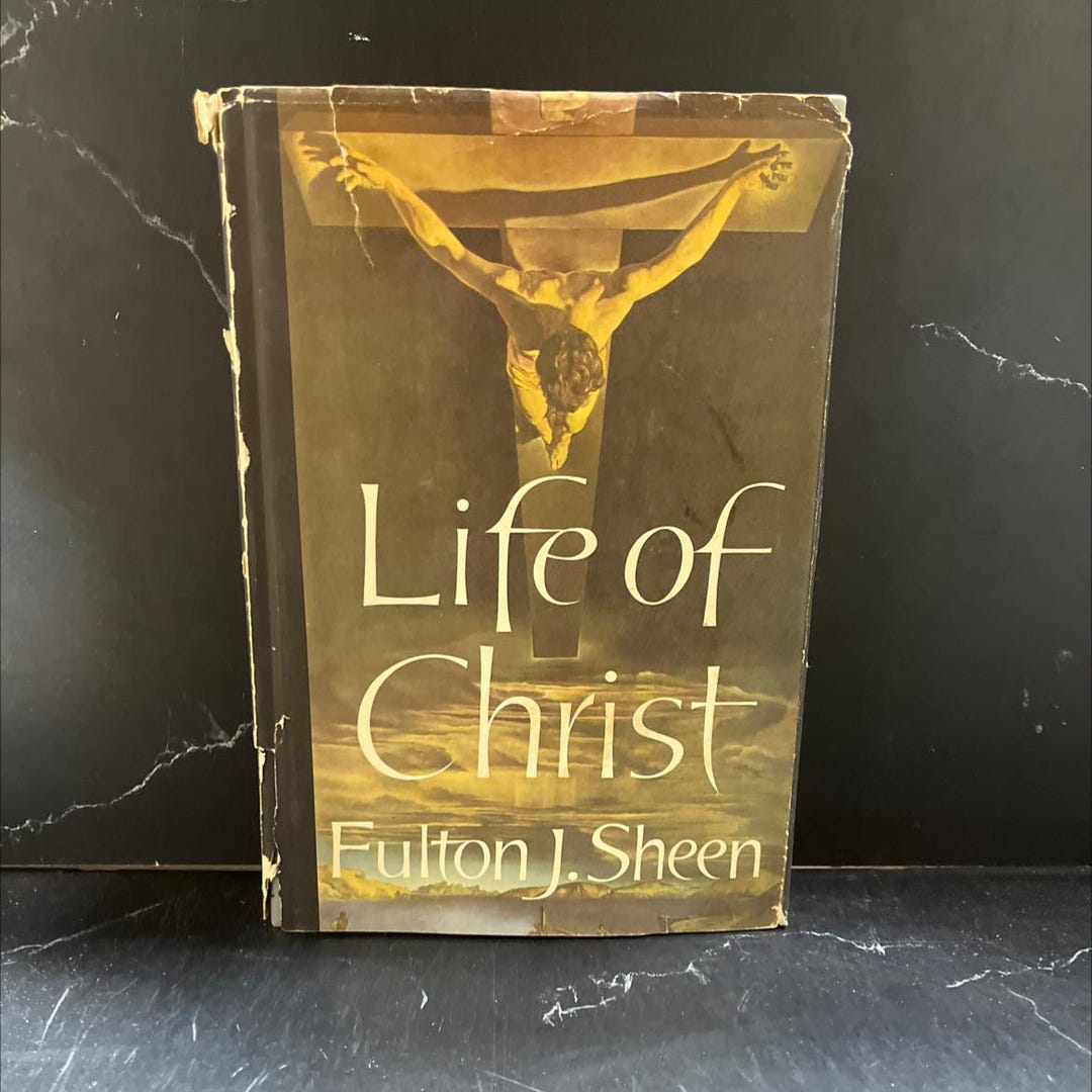 Life of Christ Book, by Fulton J. Sheen, 1958 Hardcover RARE-R63-B8-E ...