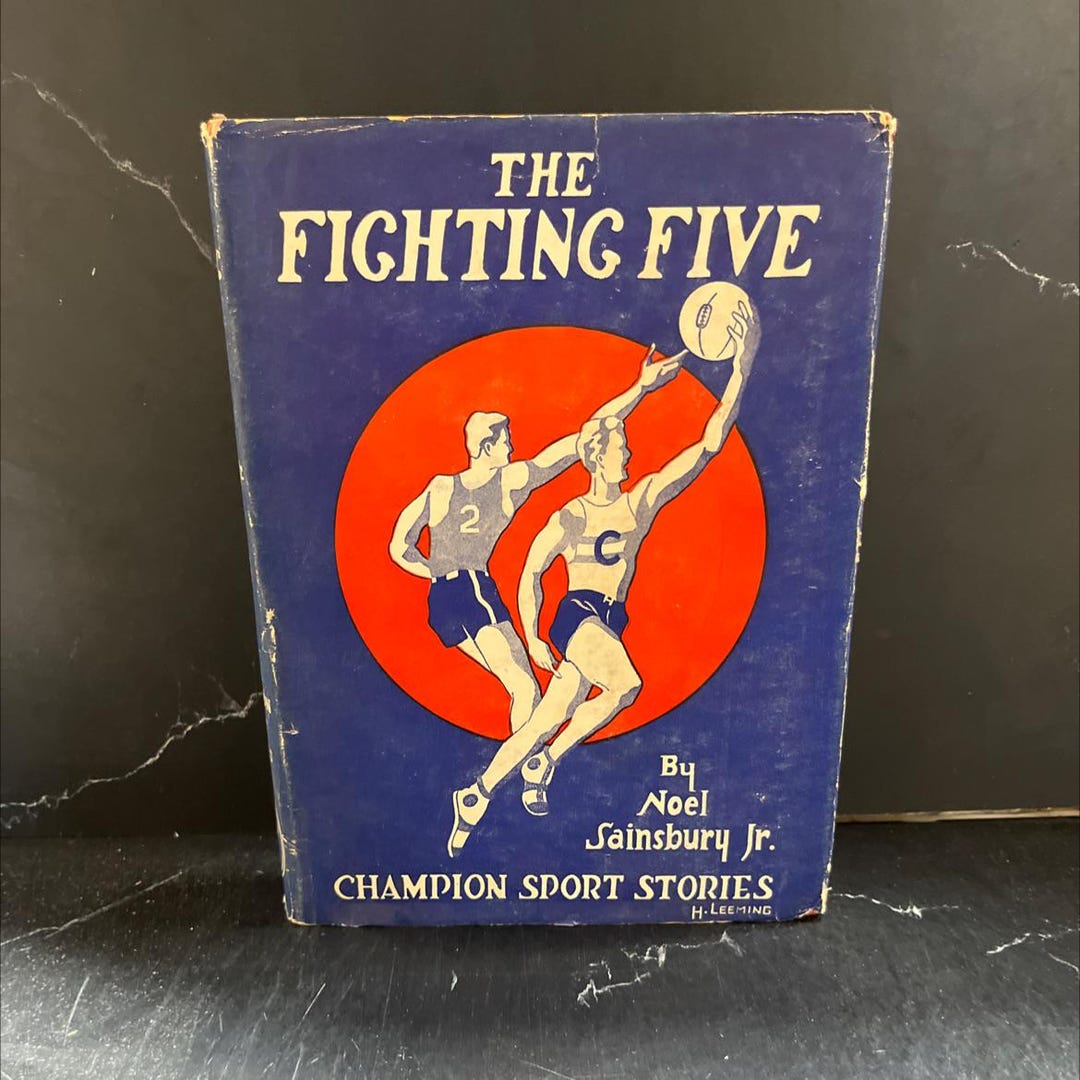 The Fighting Five Book, by Noël Sainsbury, Jr., 1934 Hardcover RARE-R70 ...