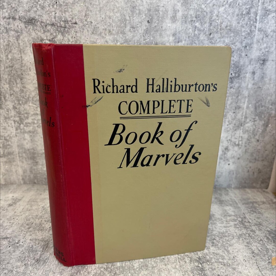 Richard Halliburton's Complete Book of Marvels Book, by Ewing Galloway ...