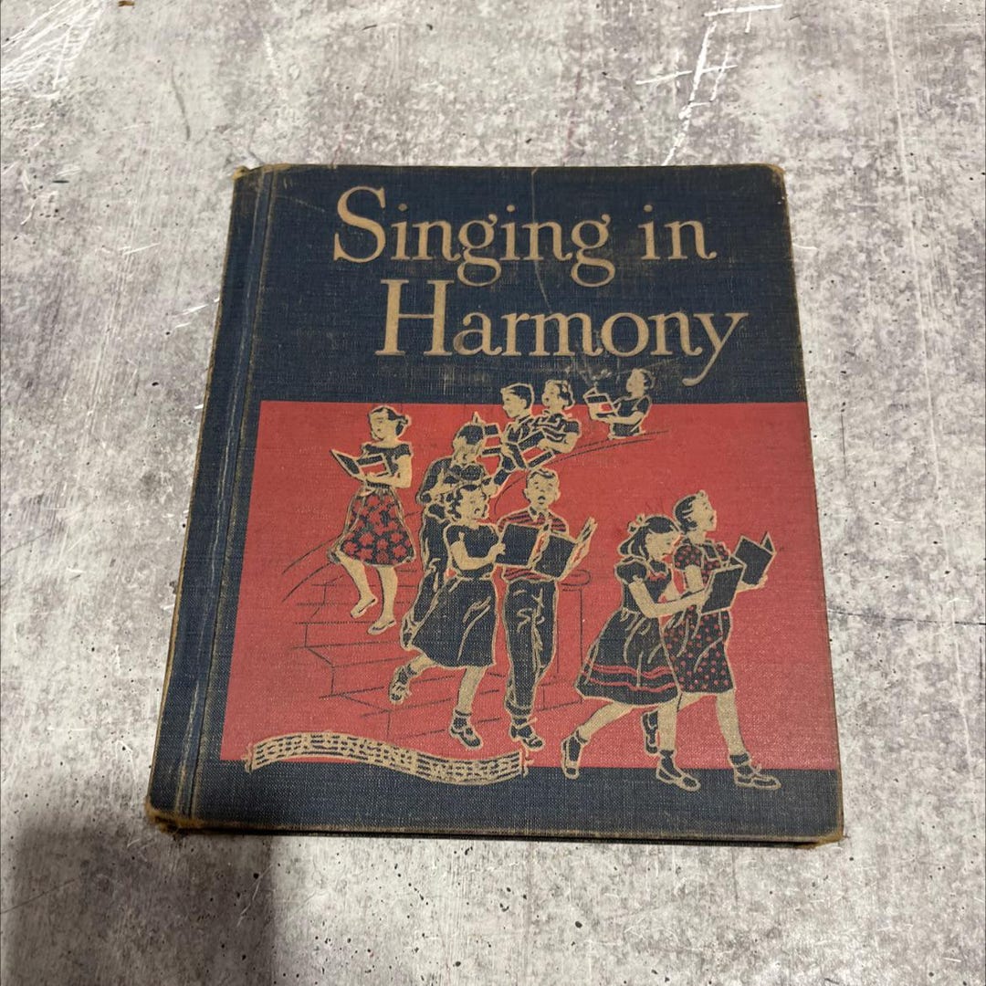 Our Singing World's Singing in Harmony Book, by Lilla Belle Pitts ...