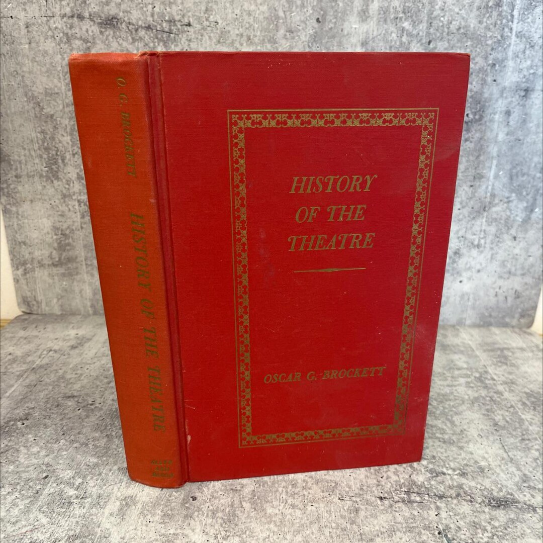 History of the Theatre Book, by Oscar G. Brockett, 1973 Hardcover 7R2S ...