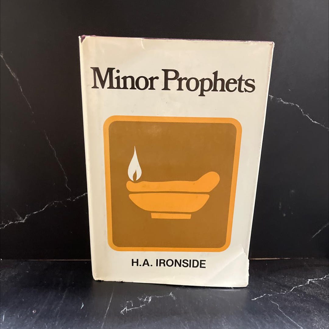 Notes on the Minor Prophets Book, by H. A. Ironside, 1986 Hardcover ...
