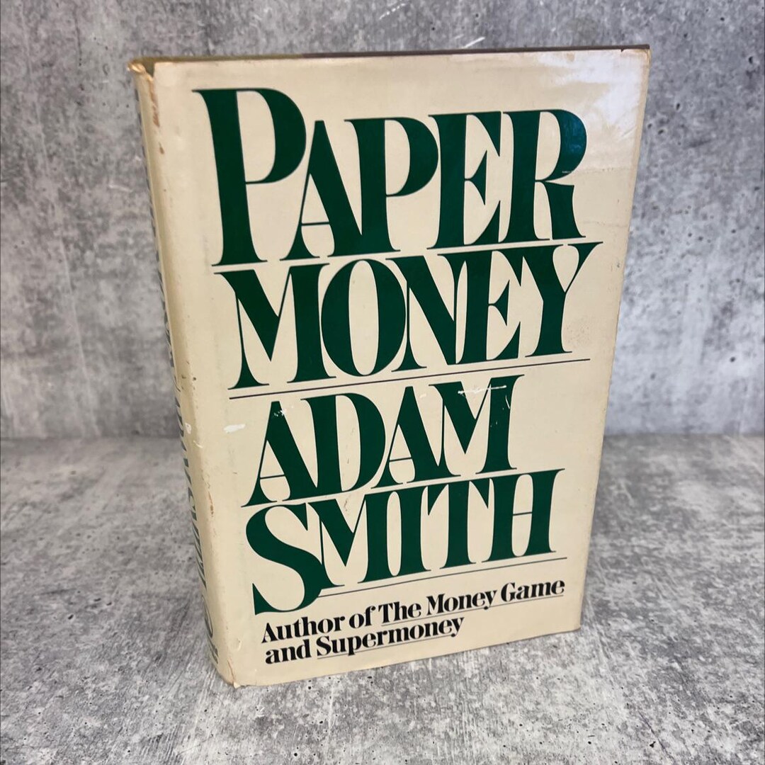 Paper Money Book, by Adam Smith, 1981 Hardcover, First Edition, Vintage ...