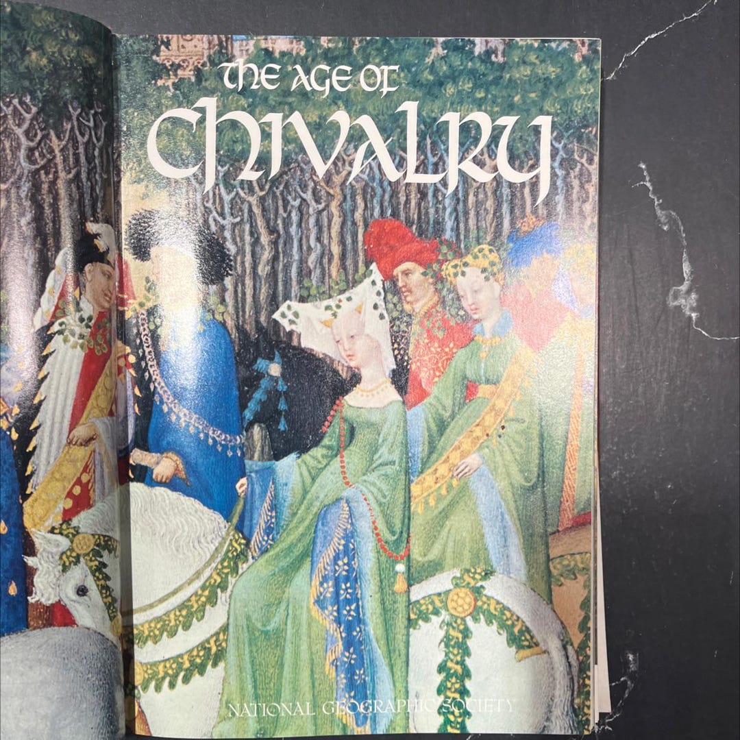 The Age of Chivalry Book, by National Geographic Society, 1969 ...