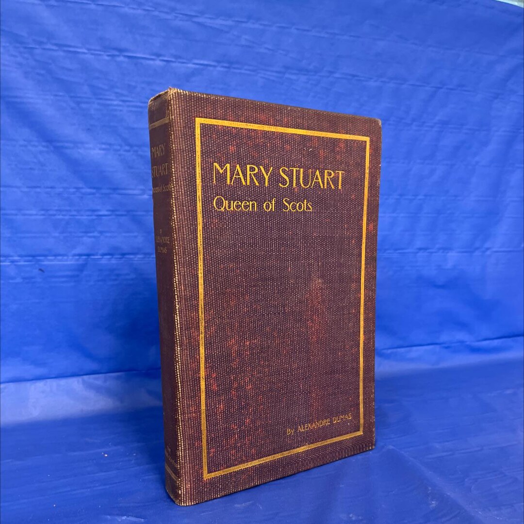 Mary Stuart Queen of Scotts: 1899 Edition Book 4R3S2 - Etsy