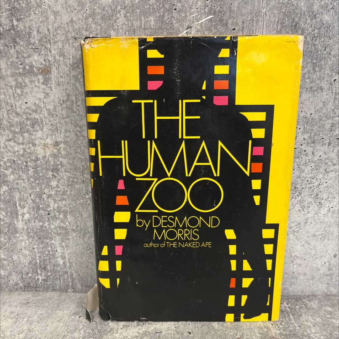 The Human Zoo Book, by Desmond Morris, 1969 Hardcover 1R2S_341 - Etsy