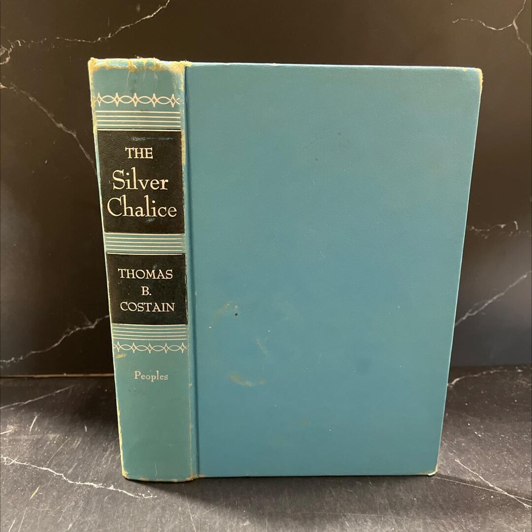 The Silver Chalice Book, by Thomas B. Costain, 1952 Hardcover RARE-R64 ...