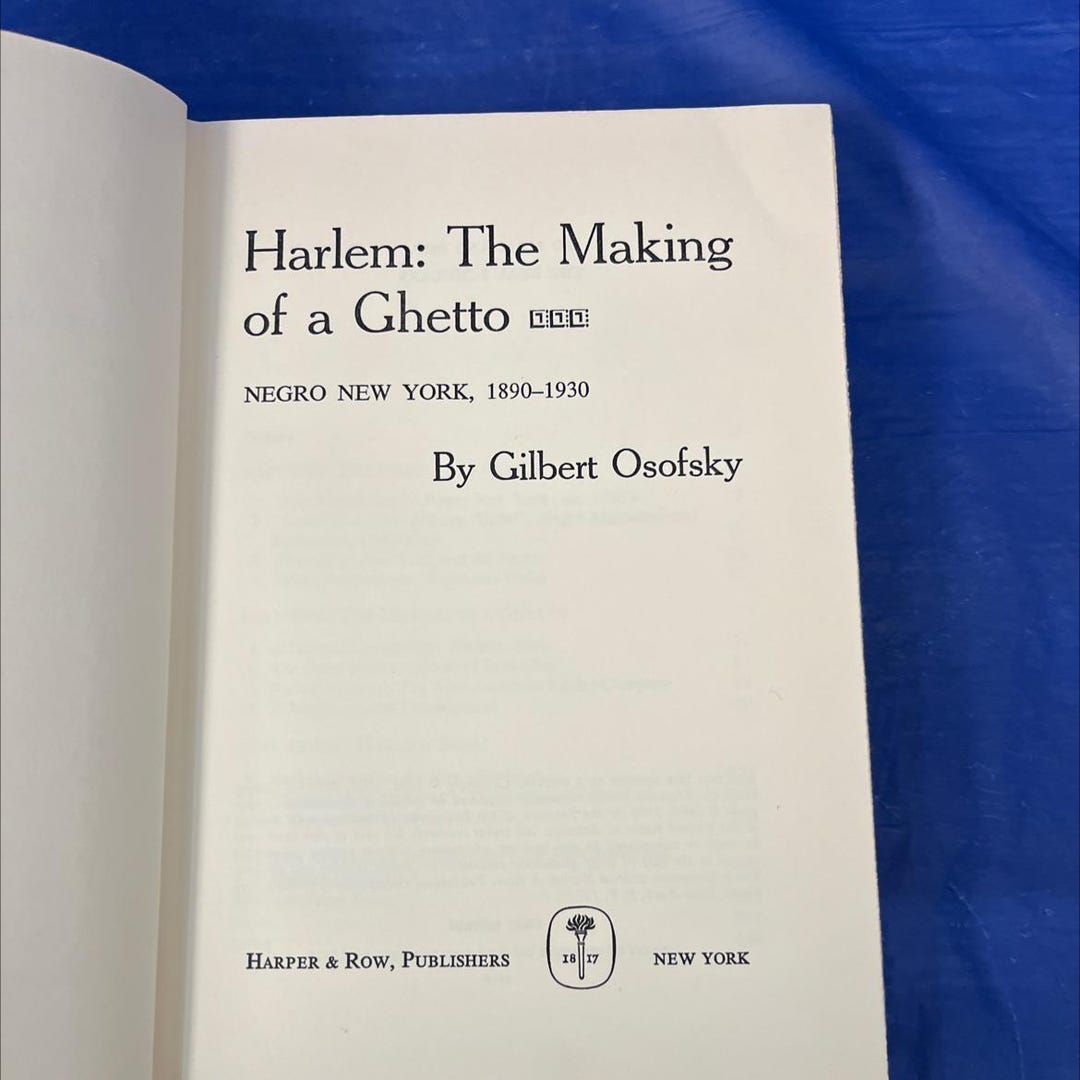 Harlem: the Making of a Ghetto Book, by Gilbert Osofsky, 1966 Hardcover ...