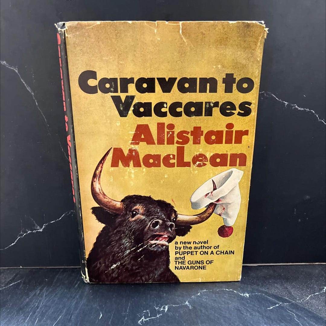 Caravan to Vaccares Book, by Alistair Maclean, 1970 Hardcover RARE-R66 ...