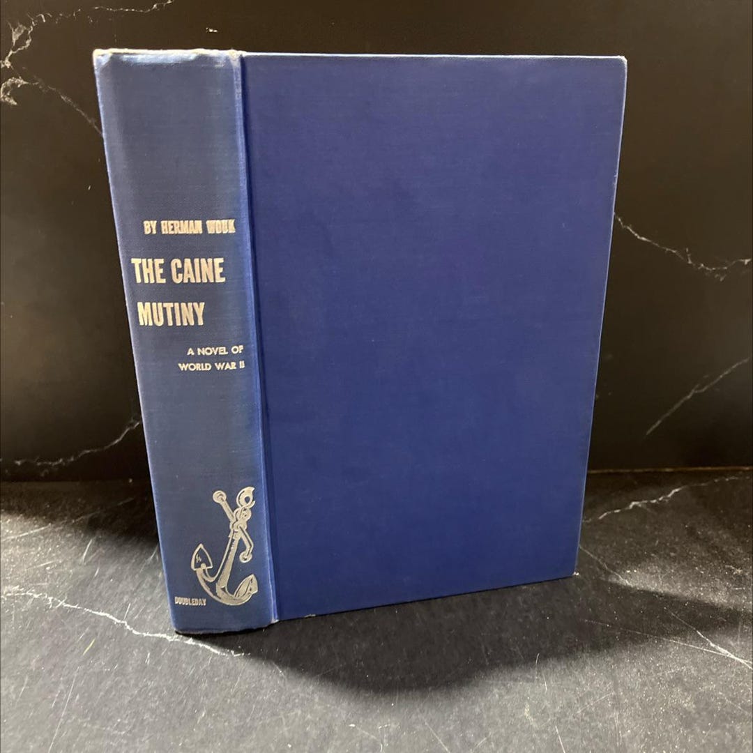 The Caine Mutiny a Novel of World War Ii Book, by Herman Wouk, 1951 ...