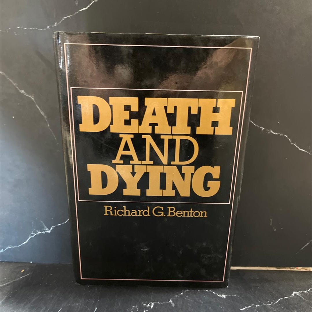 SIGNED Death and Dying Principles and Practices in Patient Care Book ...
