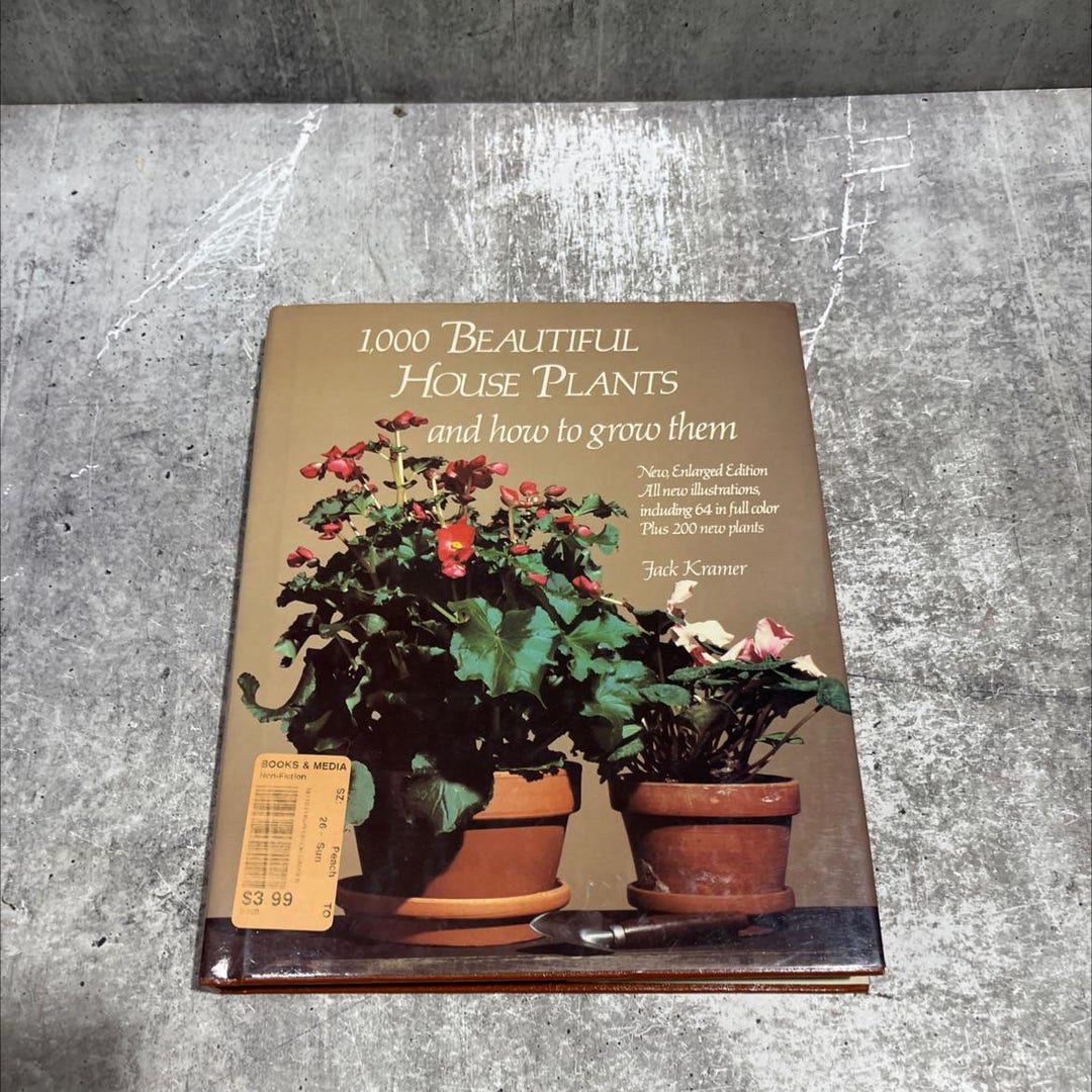 1,000 Beautiful House Plants and How to Grow Them Book, by Jack Kramer ...