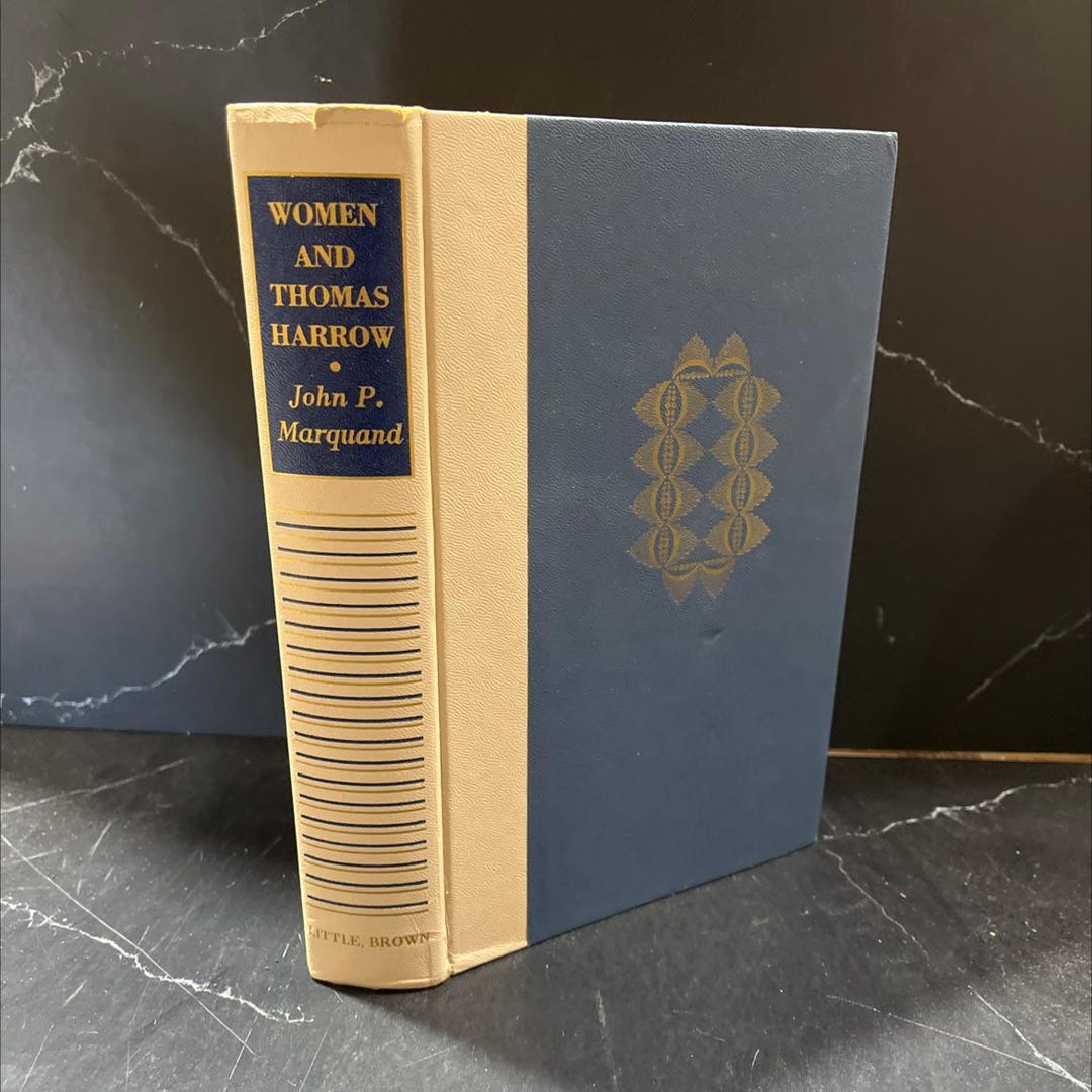 Women and Thomas Harrow Book, by John P. Marquand, 1958 Hardcover RARE ...