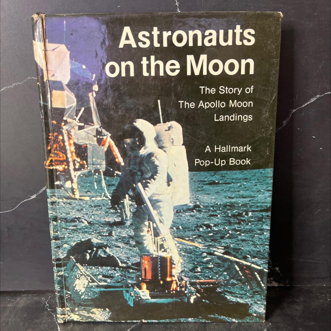 Astronauts on the Moon the Story of the Apollo Moon Land Book, by ...