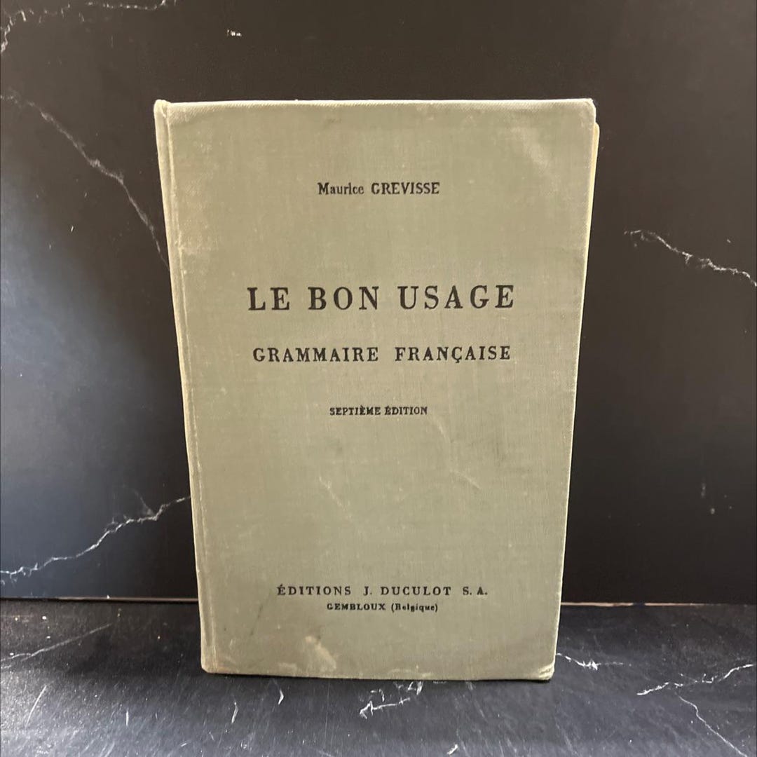 Le Bon Usage Book, by Maurice Grevisse, 1961 Hardcover RARE-R64-B7-C_30 ...