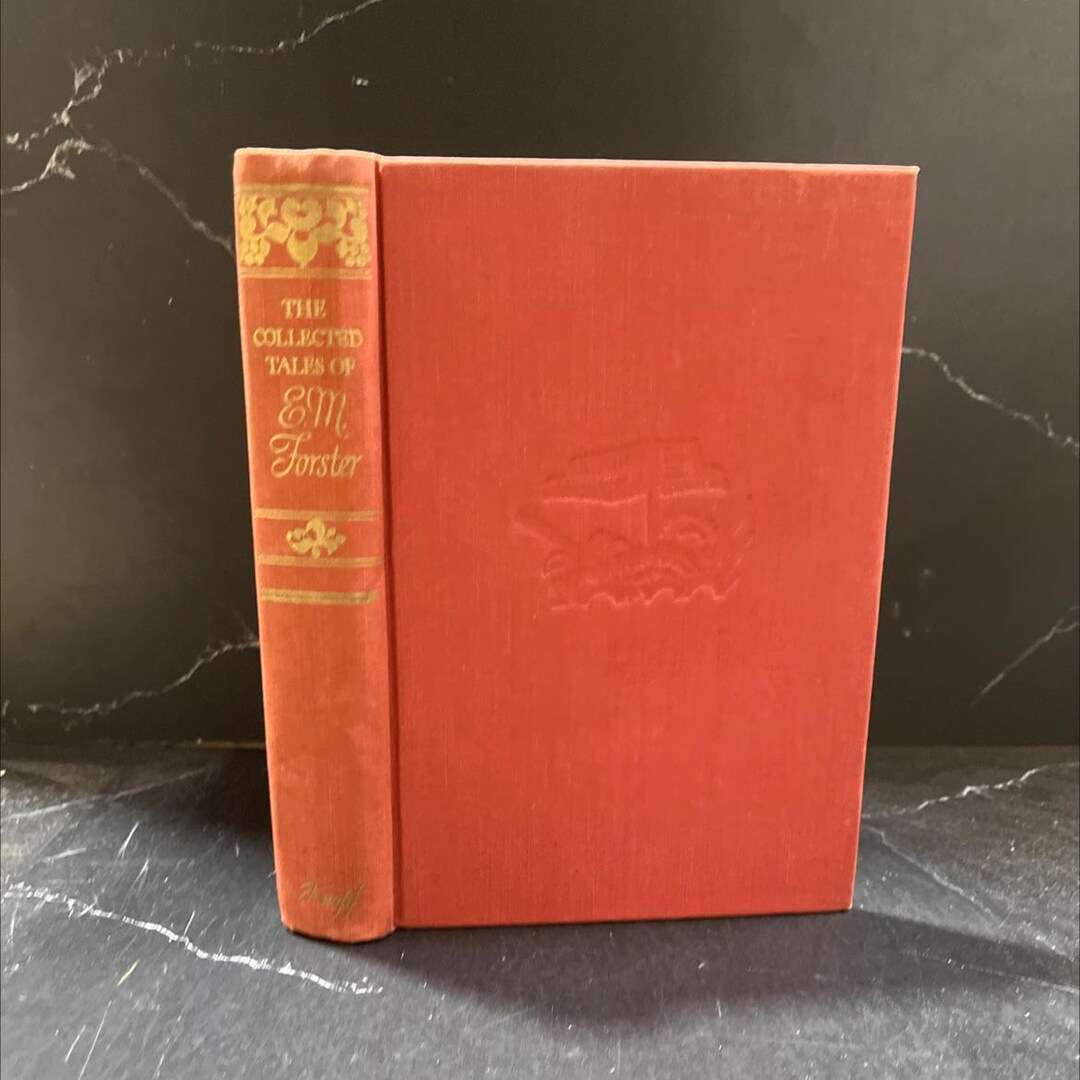 Fear to Tread the Collected Tales of E. M. Forster Book, by E. M ...