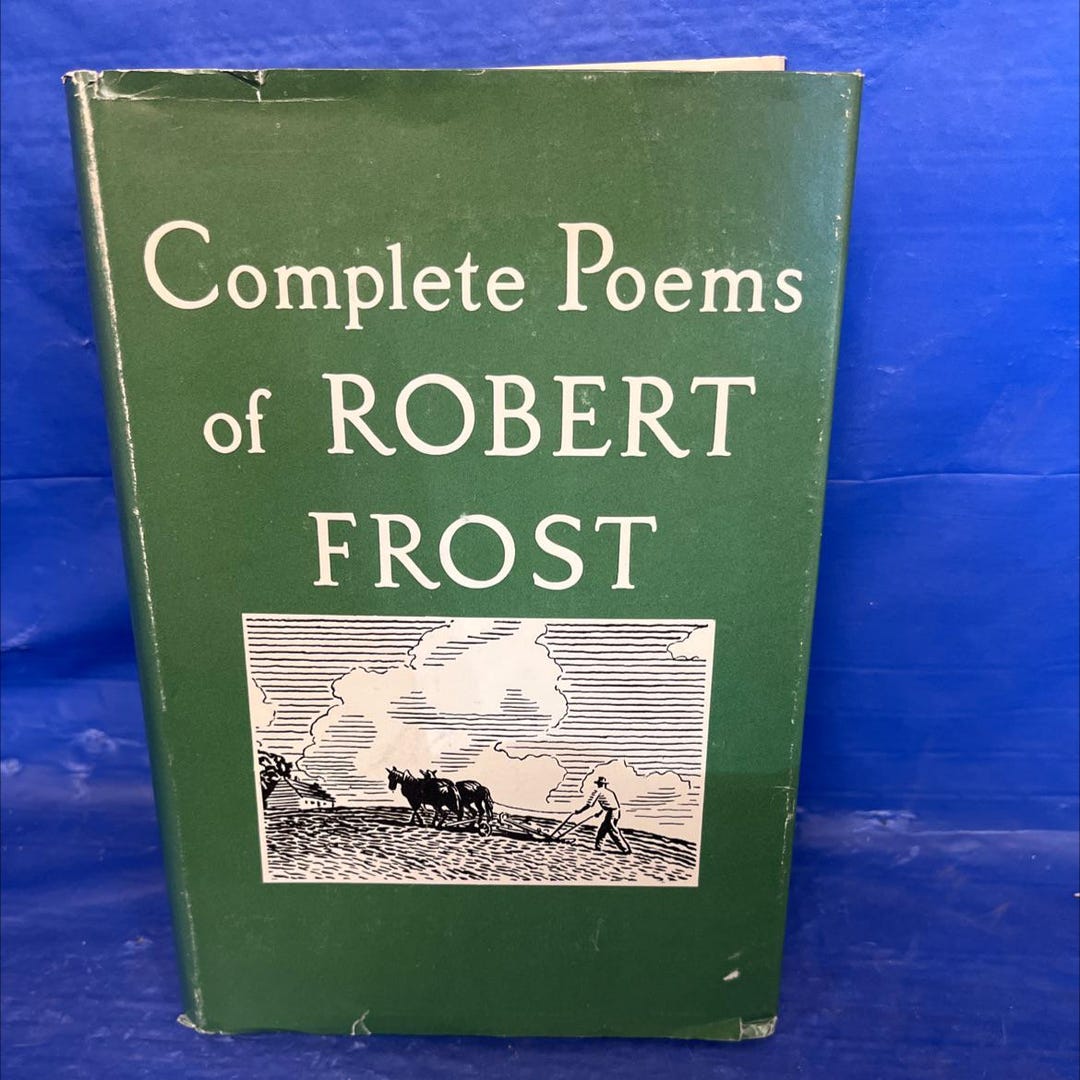 Complete Poems of Robert Frost Book, by Robert Frost, 1964 Hardcover ...