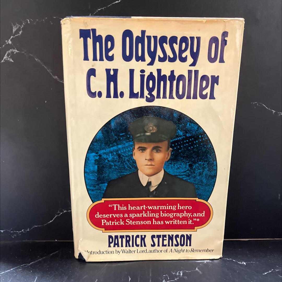 The Odyssey of C.h. Lightoller Book, by Patrick Stenson, 1984 Hardcover ...