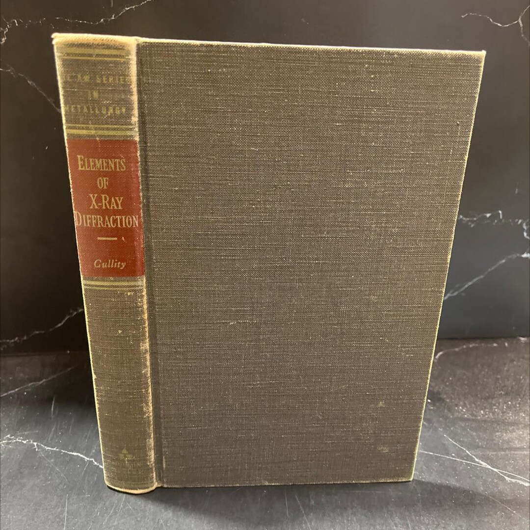 Elements of X-ray Diffraction Book, by B. D. Cullity, 1956 Hardcover ...