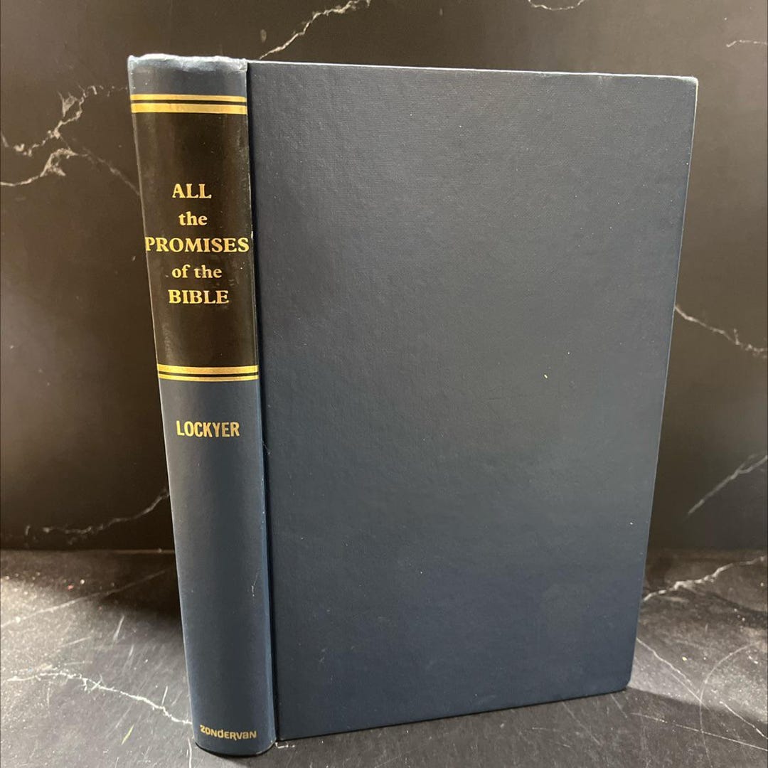 Holy Bible All the Promises of the Bible Book, by Dr. Herbert Lockyer ...