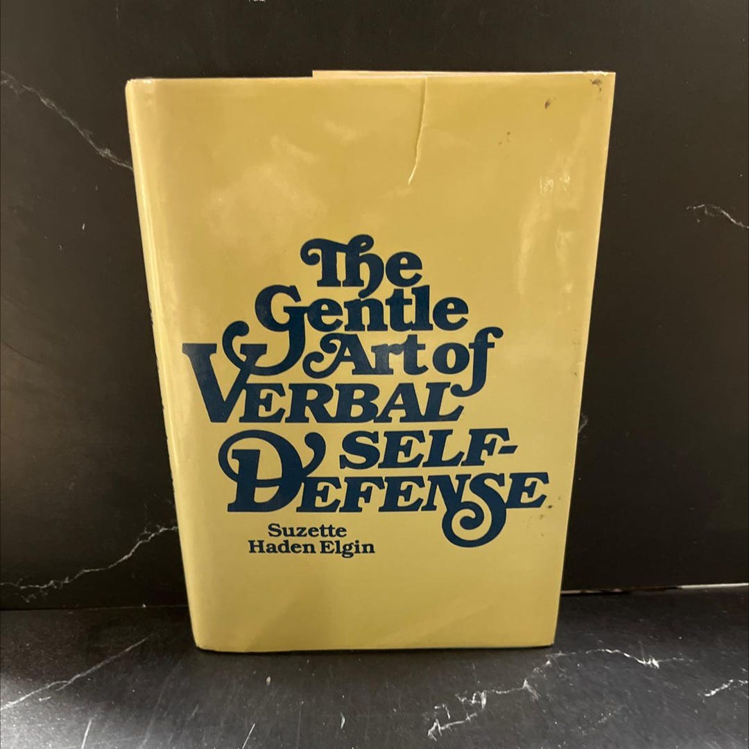 The Gentle Art of Verbal Self-defense Book, by Suzette Haden Elgin ...