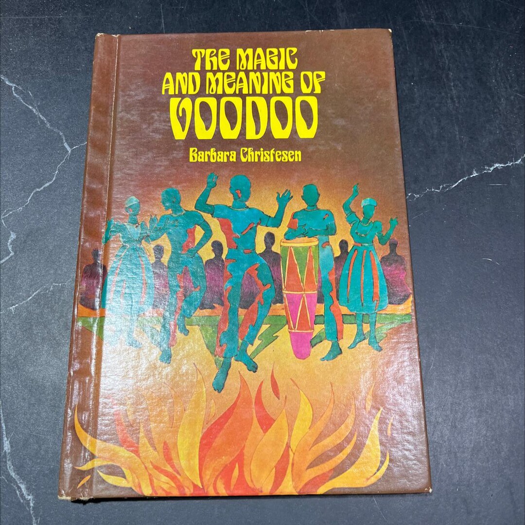 The Magic and Meaning of Voodoo Book, by Barbara Christesen, 1977 ...