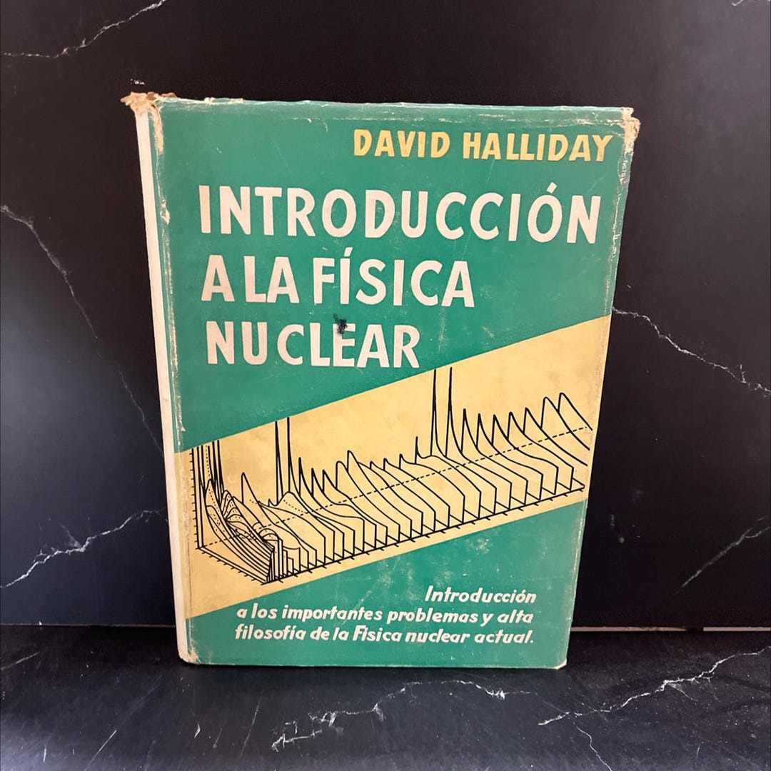 Introduction to Nuclear Physics Book, by David Halliday, 1962 Hardcover ...
