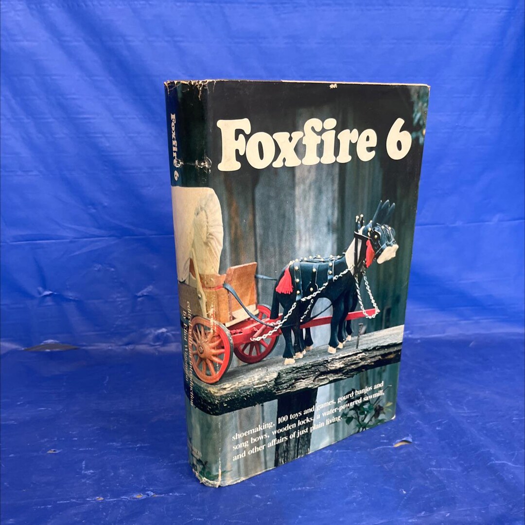 Foxfire 6 1980 Appalachia How to Manual Book 4R7S15 - Etsy