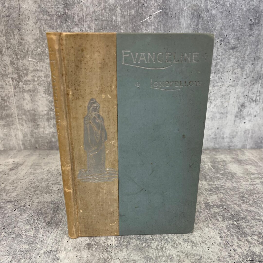 Evangeline Book, by Henry Wadsworth Longfellow, 1892 Hardcover, Antique ...