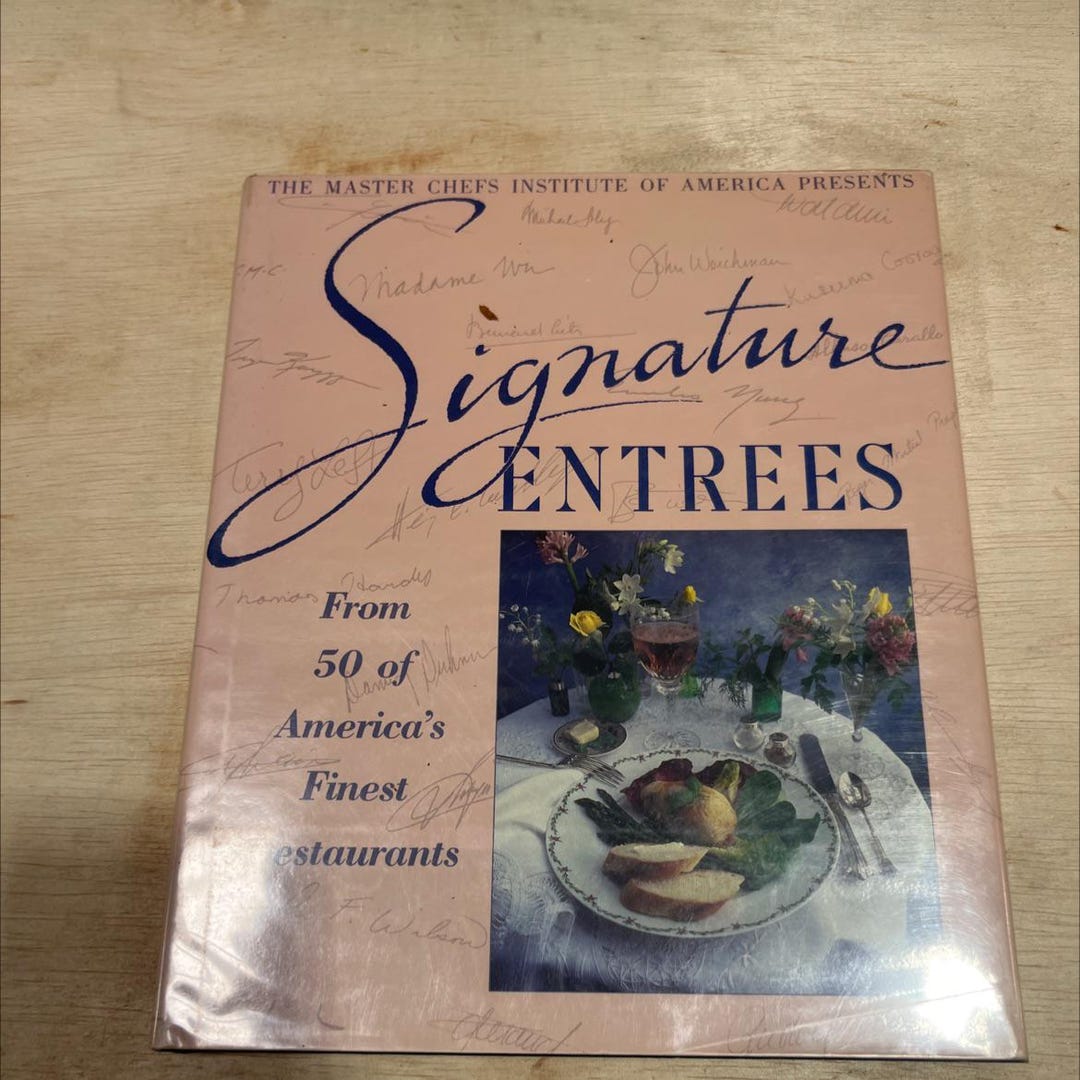 Signature Entrees From 50 of America's Finest Restaurants Book, by ...