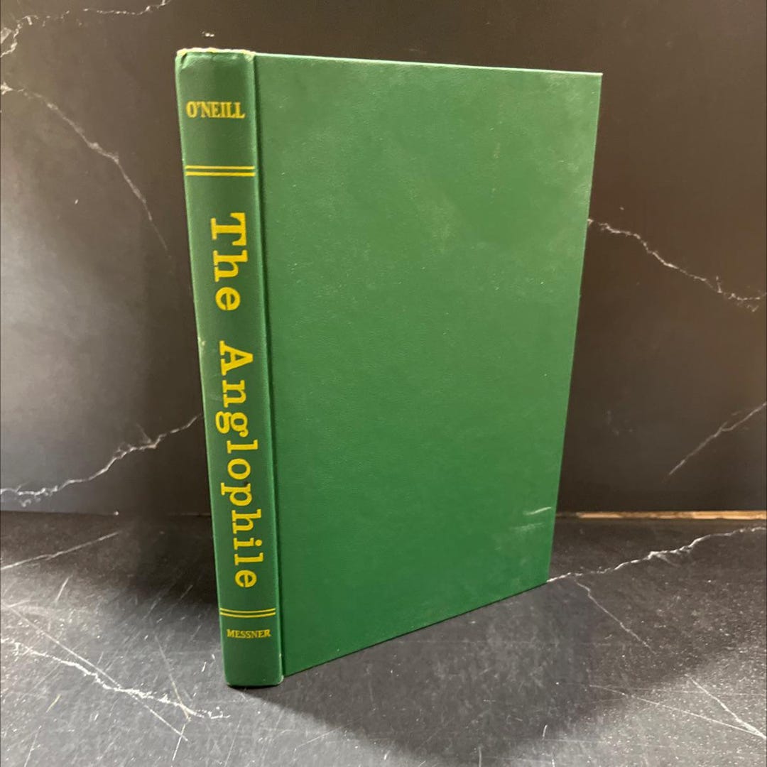 The Anglophile Book, by Egan O'neill, 1957 Hardcover RARE-R71-B8-D_229 ...
