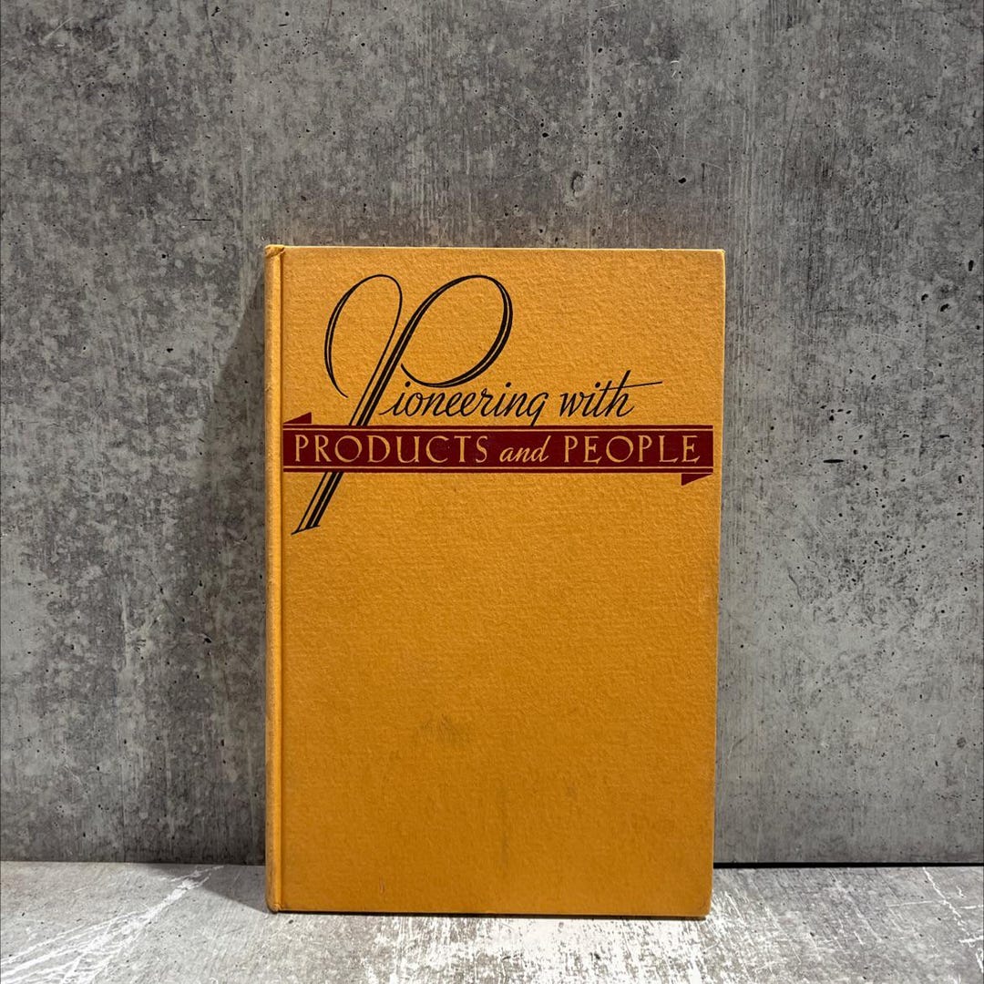 Pioneering With Products and People Book, by Mc Mccormick, 1939 ...