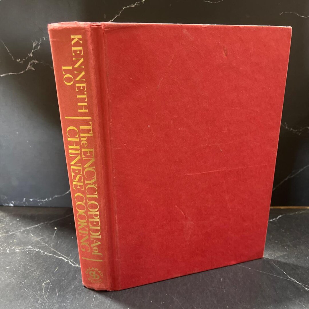 The Encyclopedia of Chinese Cooking Book, by Kenneth Lo, 1992 Hardcover ...