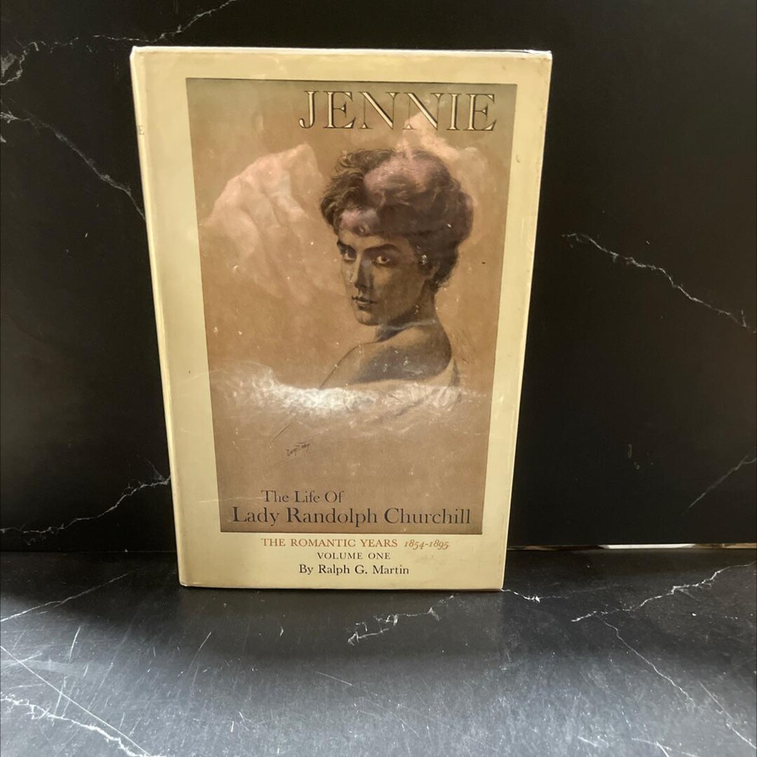 Jennie: the Life of Lady Randolph Churchill Book, by Ralph G. Martin ...