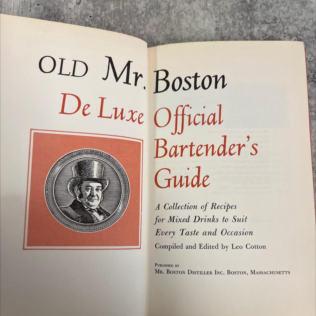 Old Mr. Boston De Luxe Official Bartender's Guide Book, by Leo Cotton, 1960 Hardcover 3R7S_382 ...