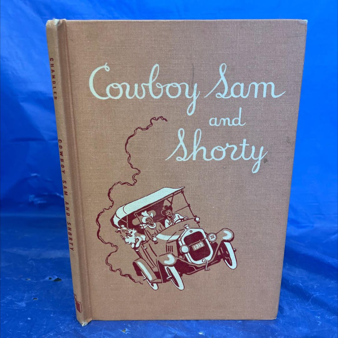 Cowboy Sam and Shorty Book, by Edna Walker Chandler, 1962 Hardcover ...