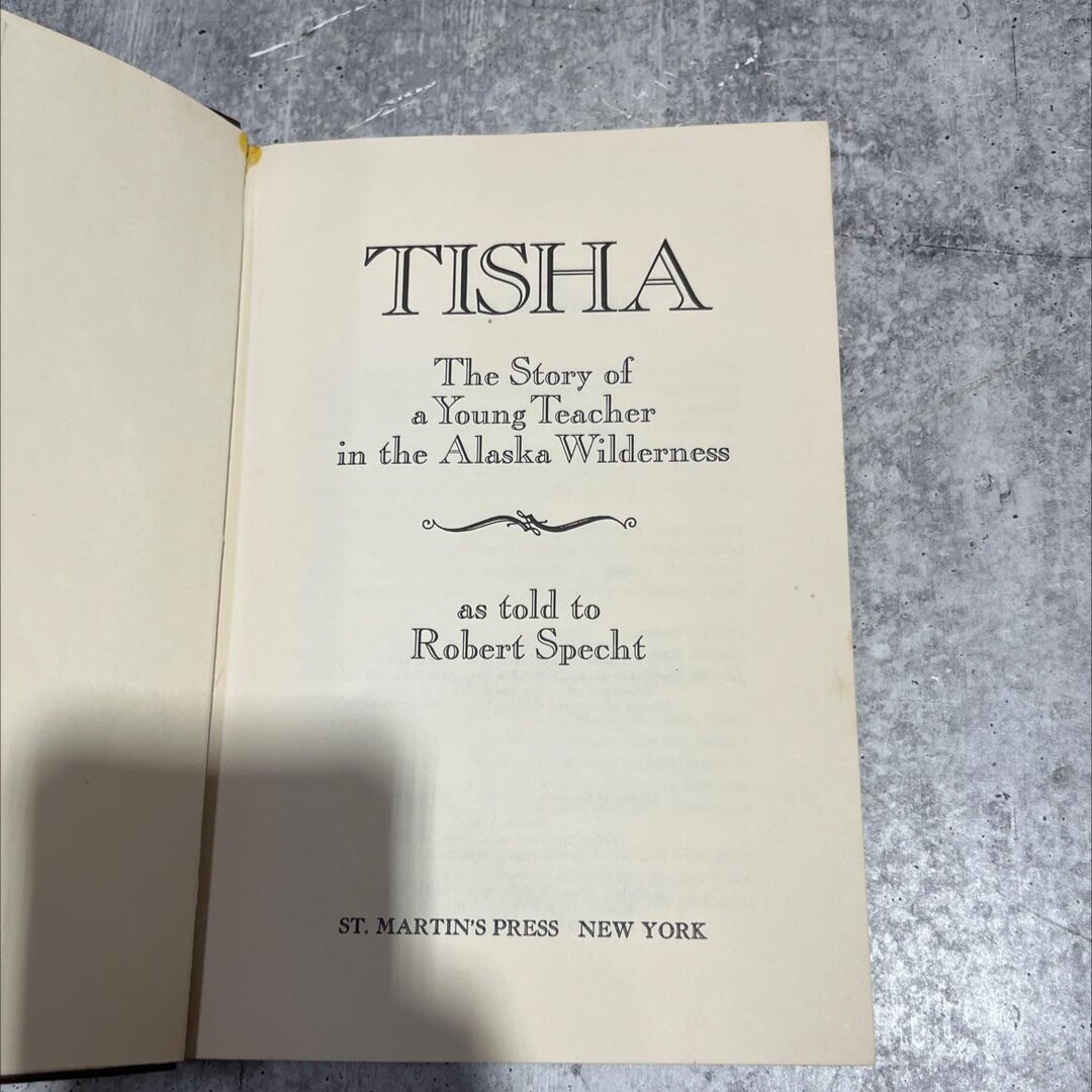 Tisha: the Story of a Young Teacher in the Alaska Wilderness Book, by ...