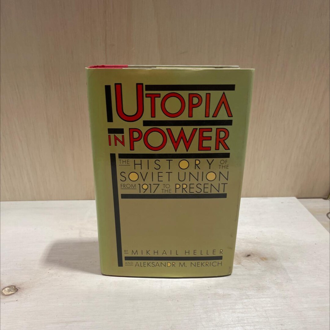 Utopia in Power the History of the Soviet Union From 1917 to the ...