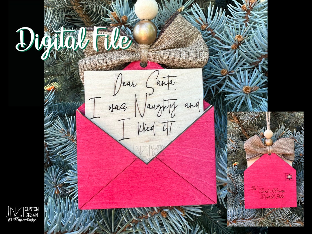 Funny Christmas Ornament DIGITAL File ONLY - Dear Santa Letter I Was ...