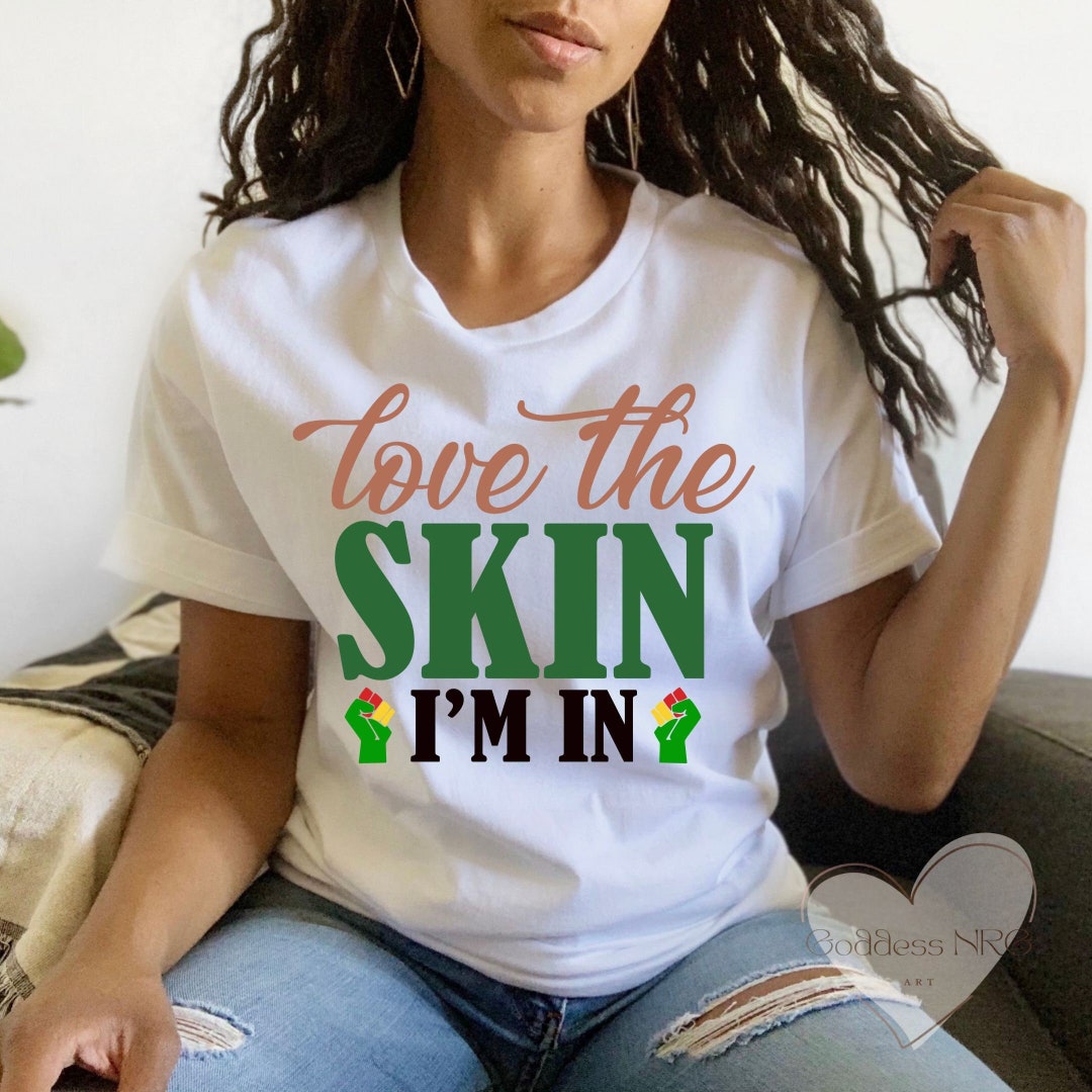 Love the Skin I'm in SVG PNG, Black History Month Svg, Black is ...