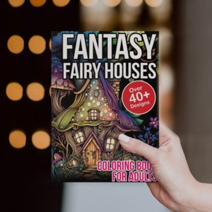 Fantasy Fairy Houses Coloring Book for Adults: Whimsical Fairy Houses ...