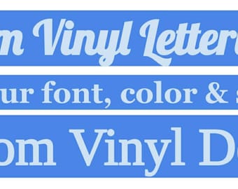 Custom Vinyl Decal Lettering Stickers Outdoor / Indoor Vinyl Letters ...
