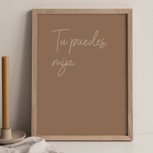 PHYSICAL PRINT Tu Puedes Mija Latina Prints Spanish - Etsy